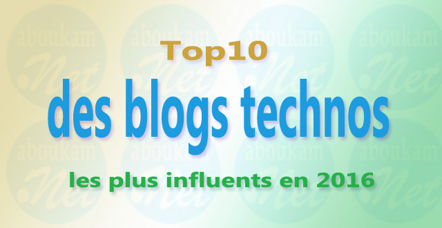 Côte d'Ivoire: top10 des blogs technos les plus influents en 2016 ...